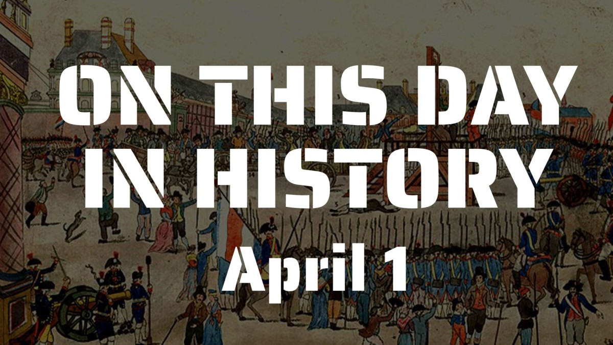 On This Day In History - April 1 | Light Wave
