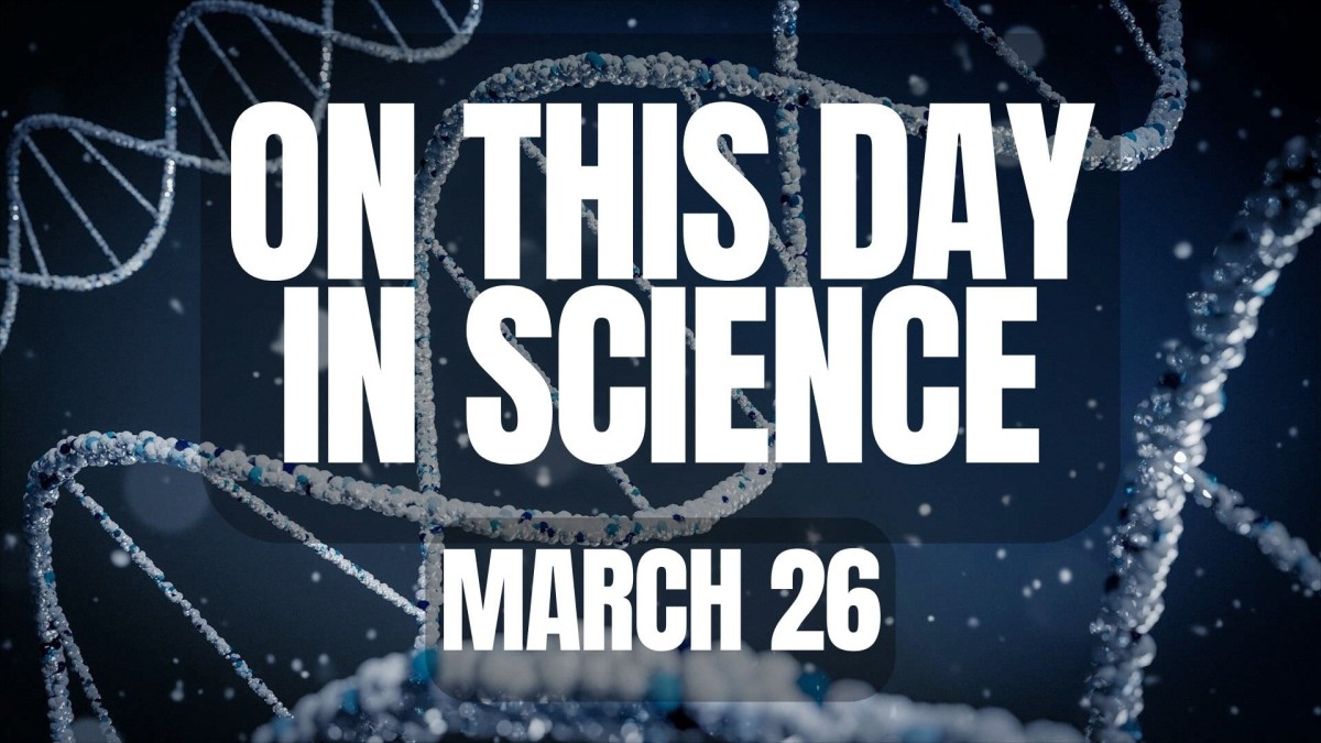 On This Day in Science - March 26 | Light Wave